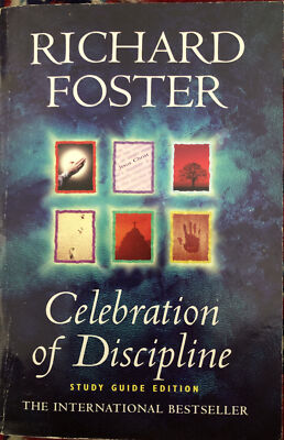 Celebration of Discipline: Study Guide Edition by Richard Foster ...