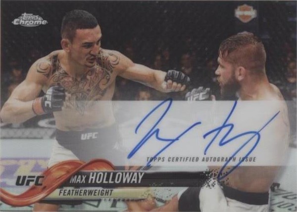2018 Topps Chrome UFC - Fighter Autographs #FA-MHO Max Holloway (AU ...