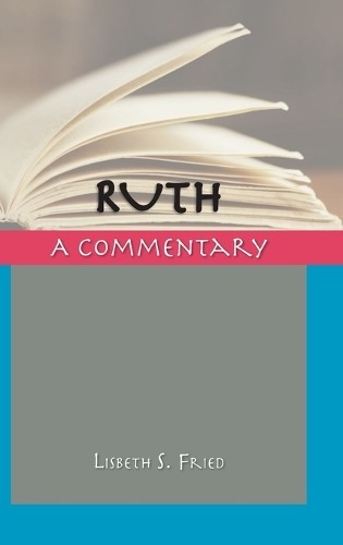 Lisbeth S Fried Ruth (Hardback) Critical Commentaries 9781914490361| eBay