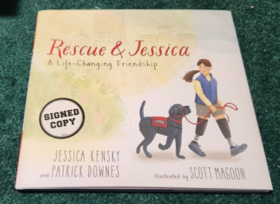 2018 RESCUE & JESSICA Life-Changing Friendship Jessica Kensky Signed ...