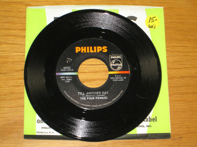 60's GROUP 45 RPM - FOUR PENNIES - PHILIPS 40333 - "TILL ANOTHER DAY ...