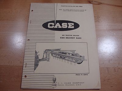 Case 401 Tractor Drawn Side Delivery Rake Parts Manual Catalog A865 ...