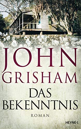 John Grisham Kristiana Dorn-Ruhl Bea Reiter Imke Walsh- Das Bekenntnis ...