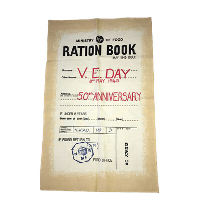 Ration Book Tea Towel VE Day 50th Anniversary War Army made Britain ...