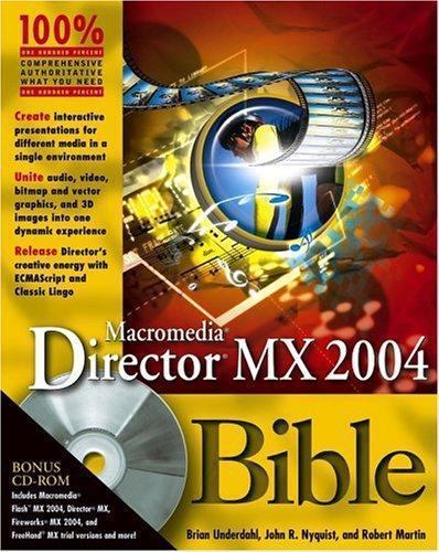 Bible Ser.: Macromedia Director MX 2004 Bible by Brian Underdahl ...