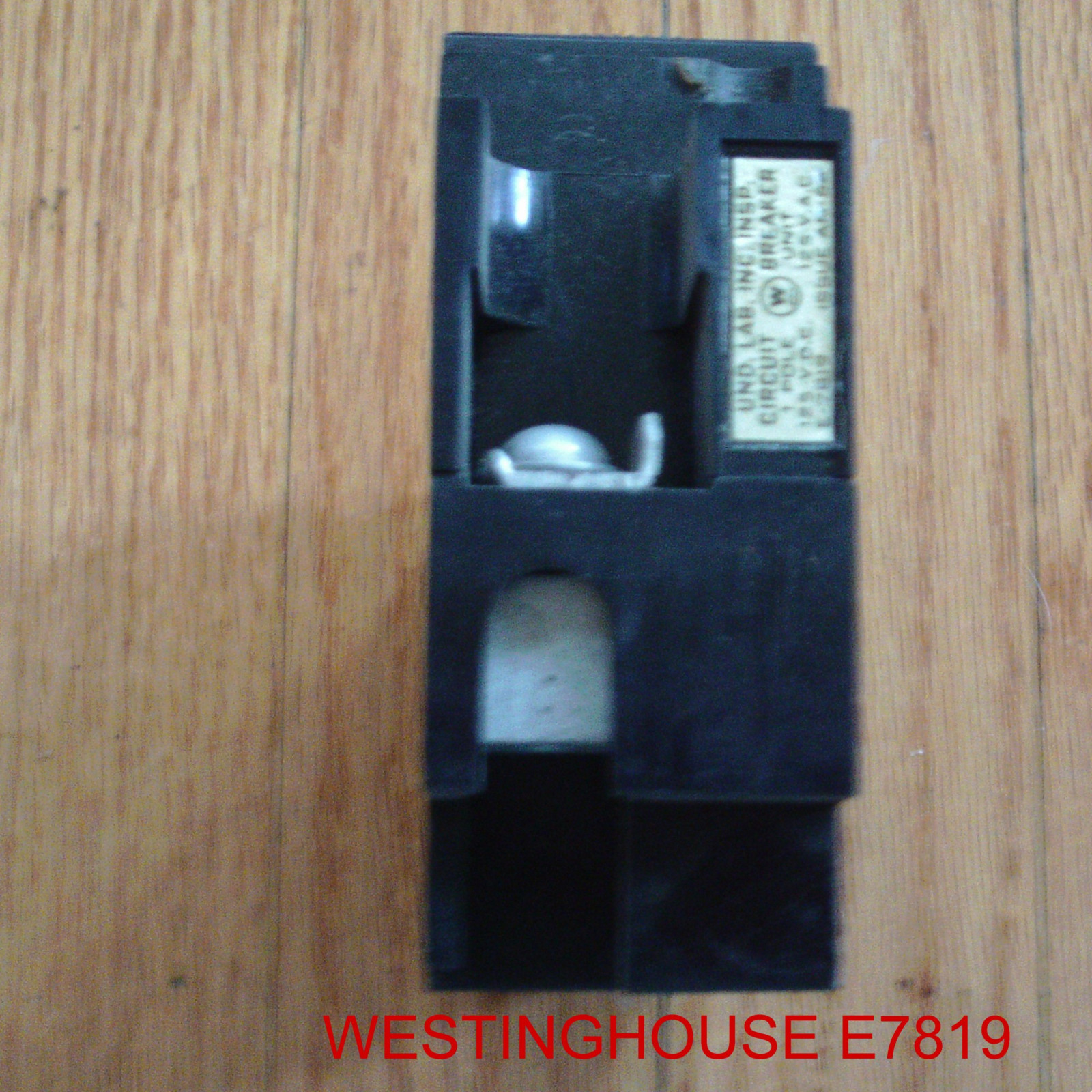 WESTINGHOUSE E7819 CIRCUIT BREAKER 1 POLE 125 AC 125 DC 15 AMP DE-ION ...