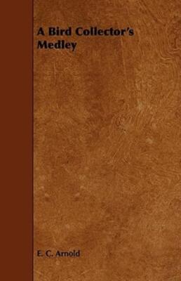 A Bird Collector's Medley 9781408672617| eBay