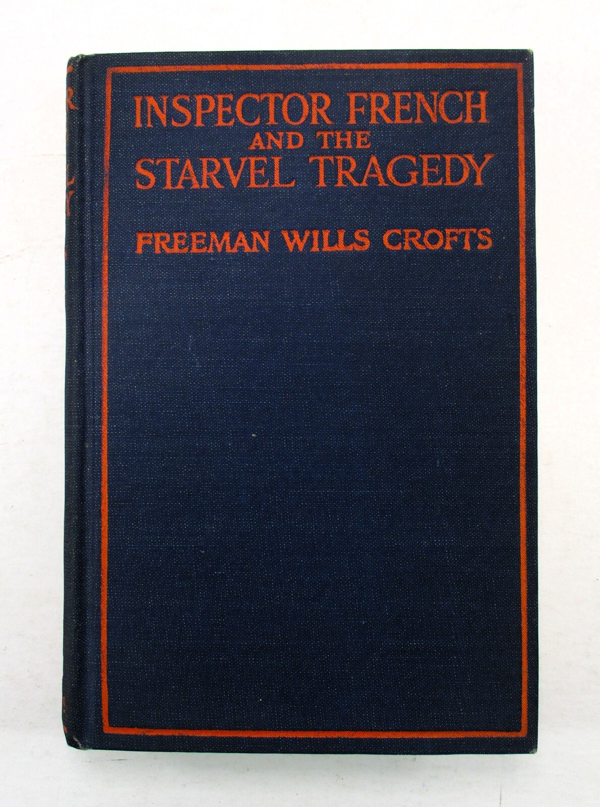 1st ED "Inspector French and the Starvel Tragedy" Freeman Wills Crofts ...