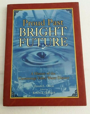 Proud Past Bright Future Cucamonga HC Book by Donald L. Clucas (2005 ...