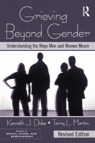 Series in Death, Dying, and Bereavement Ser.: Grieving Beyond Gender : Understanding the Ways ...
