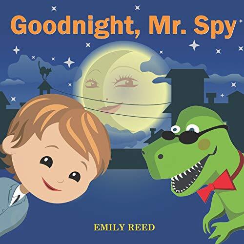 Goodnight, Mr. Spy: Bedtime story about Boy and his Toy Dinosaur ...