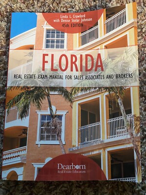 Florida Real Estate Exam Manual for Sales Associates and Brokers, 45th ...