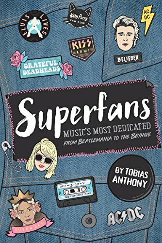 Superfans: Music's most dedicated: From the Bea, Anthony, Wilson ...