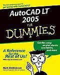 AutoCAD LT 2005 For Dummies by Mark Middlebrook 9780764572807| eBay