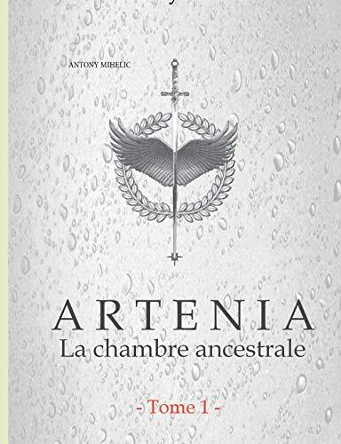Artenia: La chambre ancestrale by Mihelic, Antony Paperback / softback Book The 2322206539 | eBay