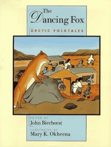 The Dancing Fox by Bierhorst, John 9780688144067 | eBay