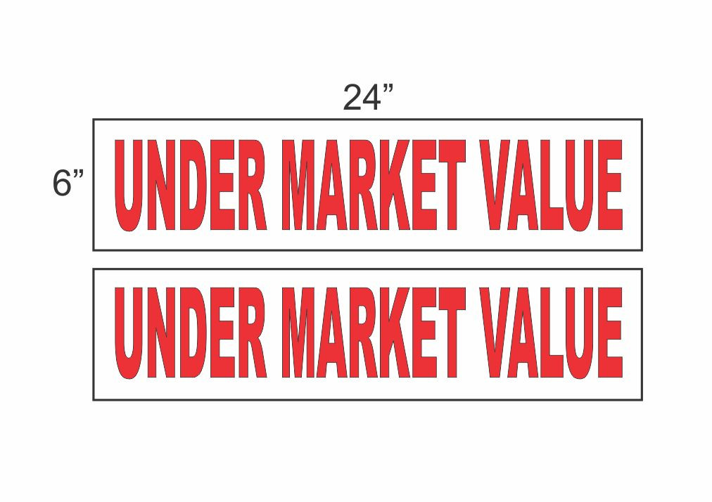 UNDER MARKET VALUE 6"x24" REAL ESTATE RIDER SIGNS Buy 1 Get 1 FREE 2 ...