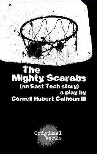 Mighty Scarabs : An East Tech Story by Cornell Hubert Calhoun 3rd (2016 ...