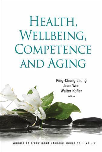 Health, Wellbeing, Competence, and Aging by Ping-Chung Leung (Hardcover ...