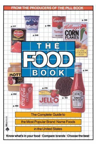 The Food Book : The Complete Guide to the Most Popular Brand Name Foods ...