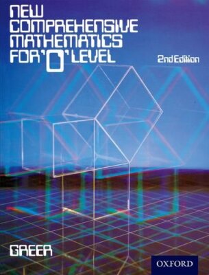 New Comprehensive Mathematics for 'O' L..., Greer, Alex 9780859501590 ...