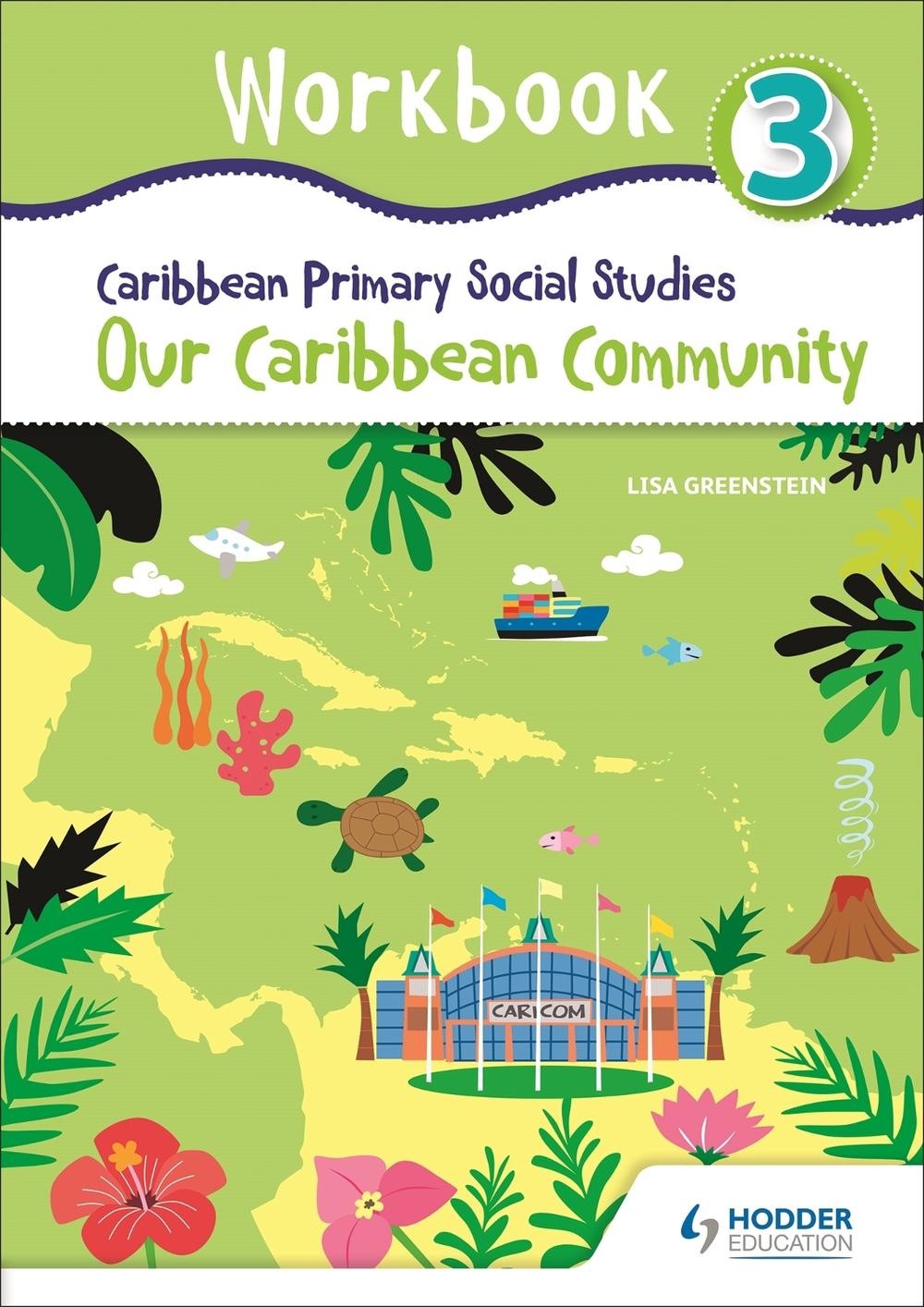 Caribbean Primary Social Studies Workbook 3 by Lisa Greenstein ...