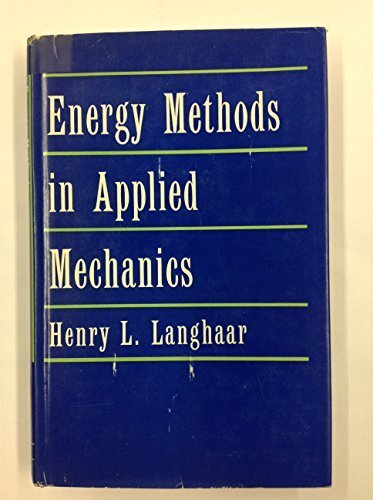 ENERGY METHODS IN APPLIED MECHANICS By Henry L. Langhaar - Hardcover ...