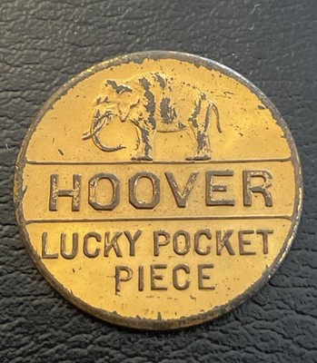 Vintage Hoover Lucky Pocket Piece Coin ( Good For 4 Years of Prosperity ...