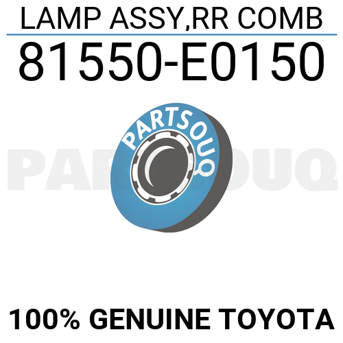 81550E0150 Genuine Toyota LAMP ASSY,RR COMB 81550-E0150 | eBay