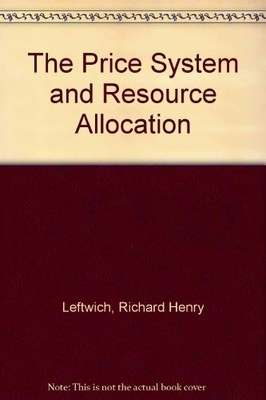 The Price System and Resource Allocation by Eckert, Ross D. Hardback ...