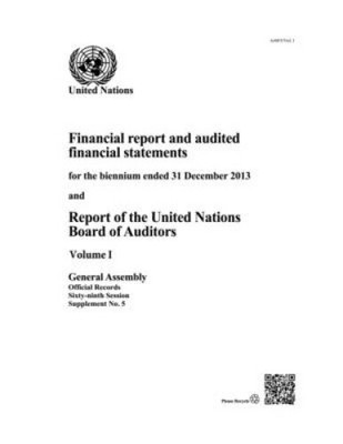 Financial report and audited financial statements for the biennium ...