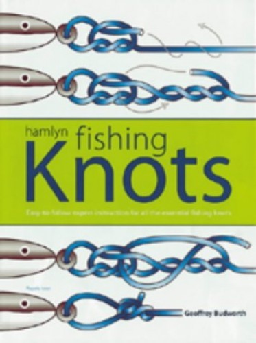 The Hamlyn Book of Fishing Knots by Budworth, Geoffrey Hardback Book ...