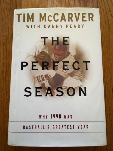 TIM McCARVER AUTOGRAPHED "The PERFECT SEASON"WHY 1998 WAS BASEBALL ...