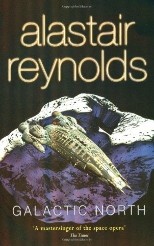 Galactic North By Alastair Reynolds. 9780575083127 | eBay