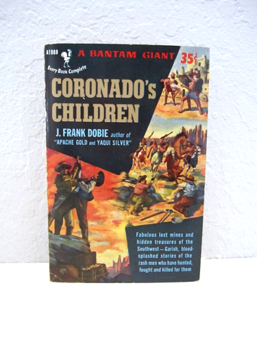 Coronado's Children by J. Frank Dobie 1953 Bantam Giant A1089 Paperback ...