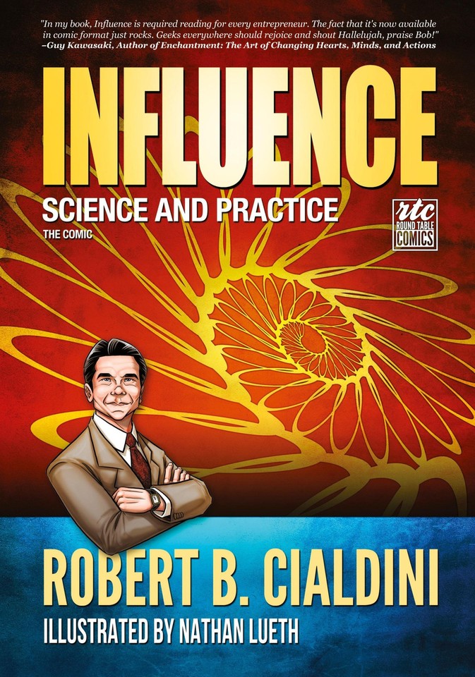 Influence | Robert Cialdini | Science and Practice: The Comic ...