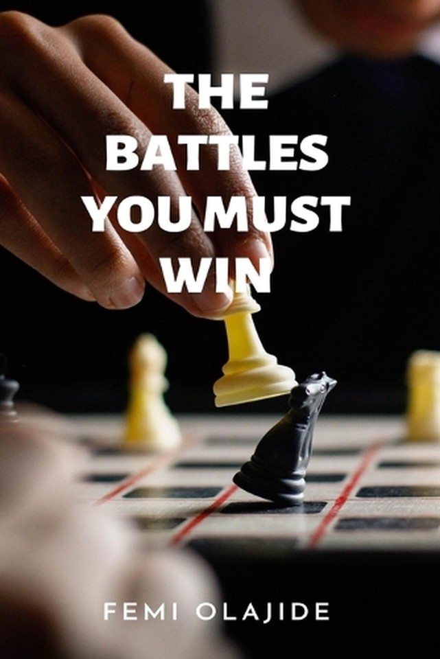 The Battles You Must Win by Femi Olajide Paperback Book | eBay