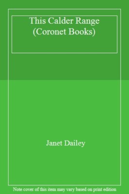 This Calder Range (Coronet Books) By JANET DAILEY | eBay