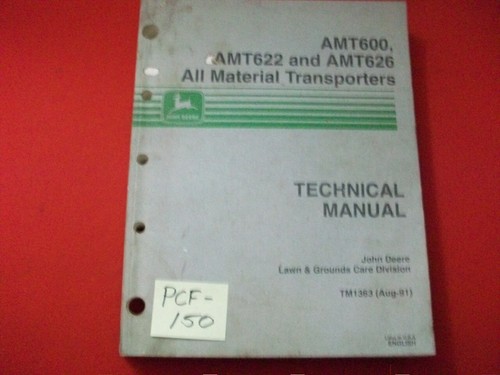JOHN DEERE TECHNICAL MANUAL ALL MATERIAL TRANSPORTERS AMT600, AMT622 ...