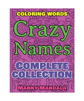 CRAZY NAMES - Complete Collection - Coloring Words - Color Mandala and ...