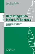 Data Integration in The Life Sciences von Val Tannen Sarah Cohen ...
