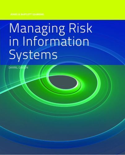 Managing Risk in Information Systems by Darril Gibson (2010, Trade ...