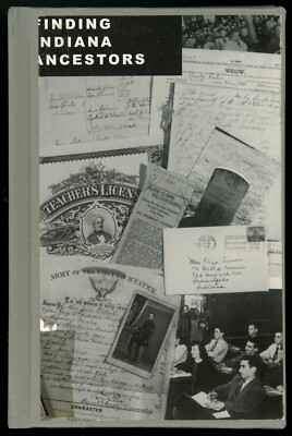 Finding Indiana Ancestors. Indiana Historical Society (2000 ...