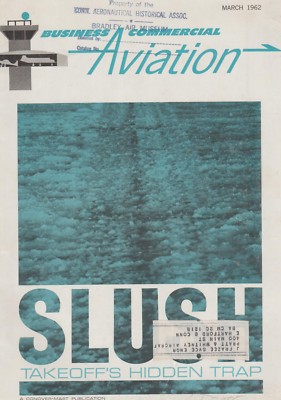 Business & Commercial Aviation (Mar 1962) Runway Slush, Noise, Across ...