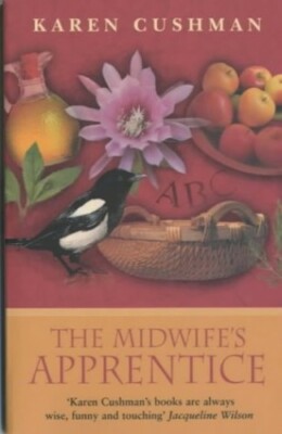 The Midwife's Apprentice (pb) by Cushman, Karen Paperback Book The Fast ...