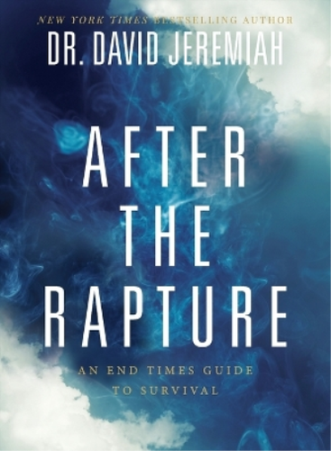 Dr. David Jeremiah After the Rapture (Poche) | eBay