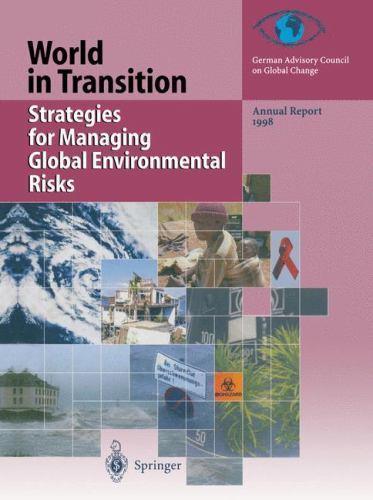 World in Transition Ser.: Strategies for Managing Global Environmental ...
