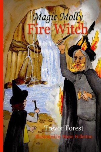 Magic Molly The Fire Witch: Volume 4, Forest 9781493542567 Fast Free ...