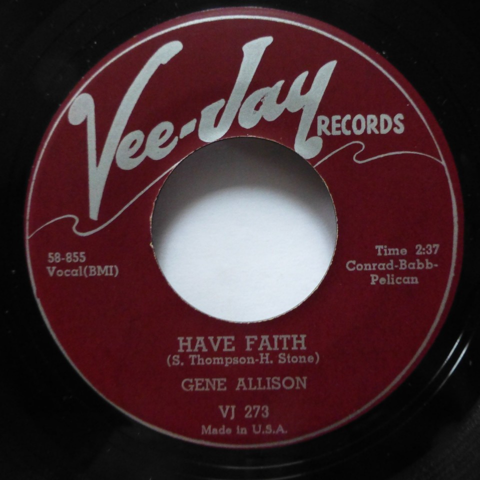 GENE ALLISON 45 Have Faith / My Heart Remembers VEEJAY r&b Ws1553 | eBay