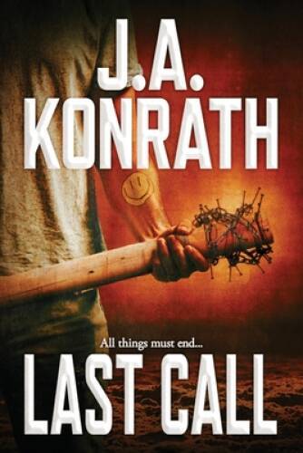 Last Call - A Thriller (Jack Daniels) - Paperback By Konrath, JA - GOOD ...